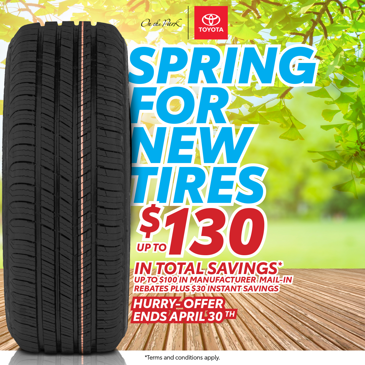 Spring For New Tires | Toyota On The Park