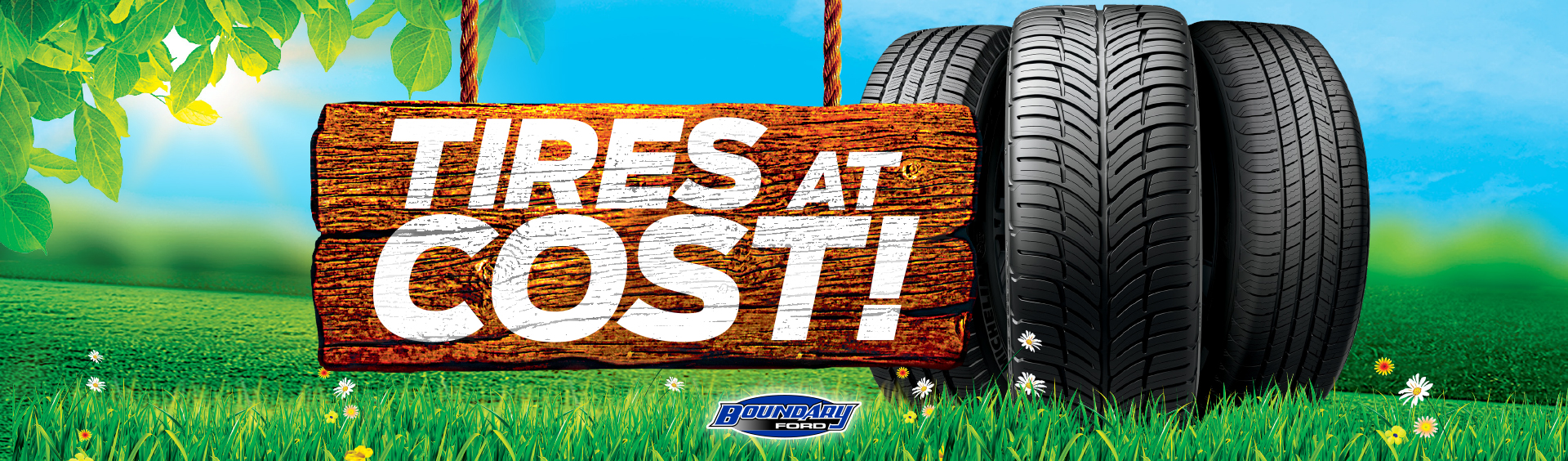 Spring Tires at Cost | Boundary Ford Sales